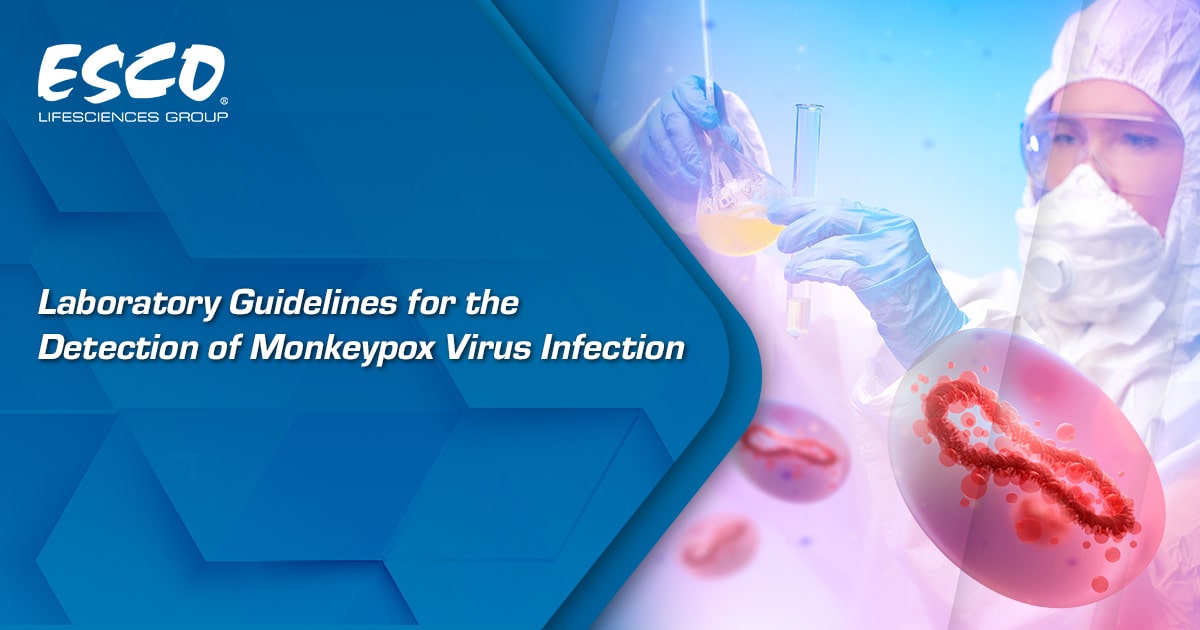 Detection of Monkeypox Virus Infection | Esco Lifesciences