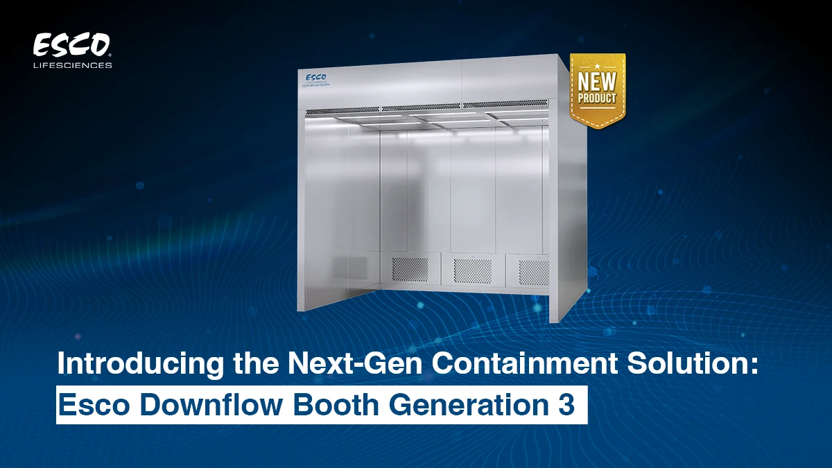 Introducing the Next-Gen Containment Solution: Esco Downflow Booth Generation 3 | Esco ...